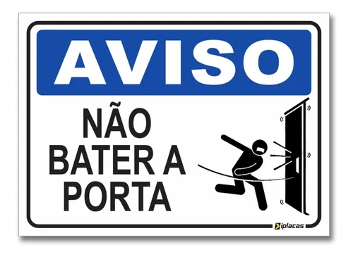 Placa Aviso Não Bater A Porta Fechar Devagar Cuidado 30x20cm Mercadolivre