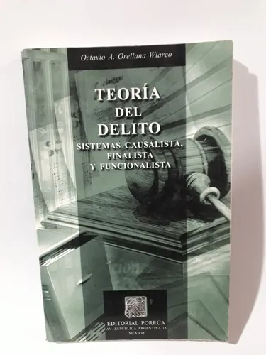 Teoría Del Delito Sistema Causalista Finalista Funcionalista en venta ... Teoría Del Delito Sistema Causalista Finalista Funcionalista en venta ...
