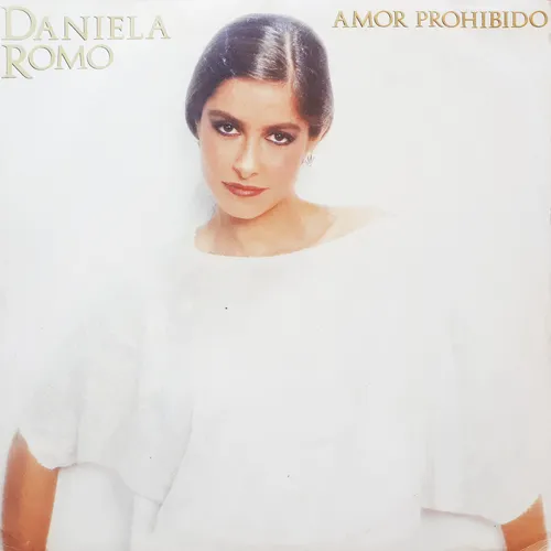 Daniela Romo Amor Prohibido - Lp Daniela Romo Amor Prohibido - Lp