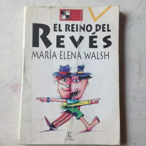El Reino Del Reves Maria Elena Walsh El Reino Del Reves Maria Elena Walsh