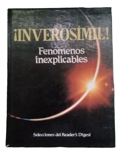 Inverosimil Fenomenos Inexplicables | Meses sin interés Inverosimil Fenomenos Inexplicables | Meses sin interés