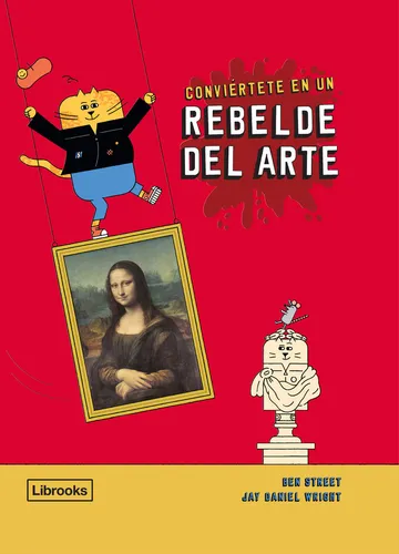 Libro Conviertete En Un Rebelde Del Arte | Envío gratis Libro Conviertete En Un Rebelde Del Arte | Envío gratis