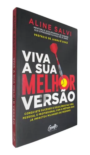 Livro Físico Viva A Sua Melhor Versão Aline Salvi Conquiste Sucesso E ... Livro Físico Viva A Sua Melhor Versão Aline Salvi Conquiste Sucesso E ...