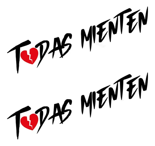 Calcomania Sticker Vinil Todas Mienten Para Auto Y Moto 2 Pz | MercadoLibre