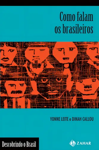 Como falam os brasileiros, de Callou, Dinah. Editorial Editora Schwarcz ...