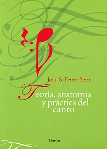 Teoria, Anatomia Y Practica Del Canto | Meses sin interés Teoria, Anatomia Y Practica Del Canto | Meses sin interés