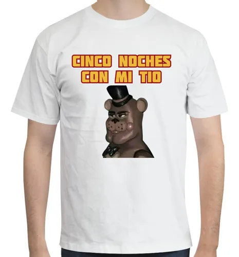 Playera Cinco Noches Con Mi Tio Meme Mercadolibre