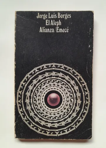 El Aleph - Jorge Luis Borges - Ed. Alianza El Aleph - Jorge Luis Borges - Ed. Alianza