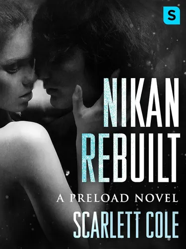 Nikan Rebuilt: Un Apasionante Y Emotivo Romance De Estrella | Cuotas ... Nikan Rebuilt: Un Apasionante Y Emotivo Romance De Estrella | Cuotas ...