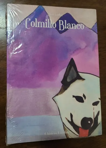 Colmillo Blanco - Clasicos Escolares | Cuotas sin interés Colmillo Blanco - Clasicos Escolares | Cuotas sin interés