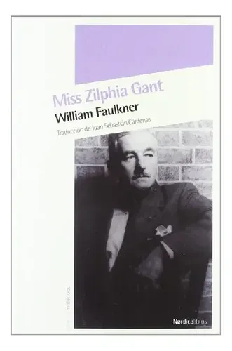 Miss Zilphia Gant - William Faulkner | Cuotas sin interés