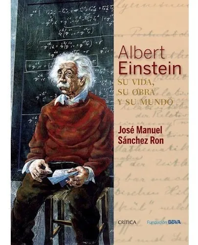 Livro Albert Einstein Su Vida Su Obra Y Su Mundo (fundacion Livro Albert Einstein Su Vida Su Obra Y Su Mundo (fundacion