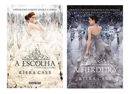 Kit A Seleção A Escolha E A Herdeira 2 Livros Kiera Cass