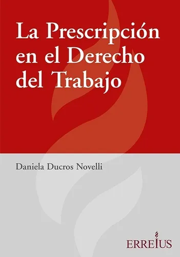 La Prescripción En El Derecho Del Trabajo | MercadoLibre La Prescripción En El Derecho Del Trabajo | MercadoLibre