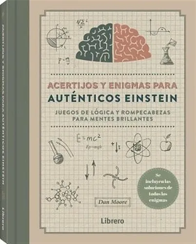 Acertijos Y Enigmas Para Autenticos Einstein, De Dan Moore. 1, Vol. 1. Editorial Librero, Tapa ...
