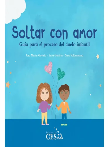 Soltar Con Amor, Ana María Gaviria, Sara Gaviria, Sara Valde | Envío gratis Soltar Con Amor, Ana María Gaviria, Sara Gaviria, Sara Valde | Envío gratis