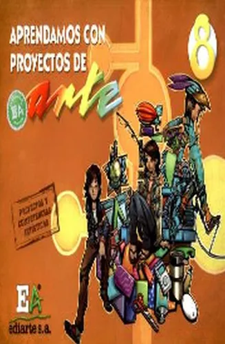 Aprendamos Con Proyectos De Arte 8. Secundaria | Meses sin intereses Aprendamos Con Proyectos De Arte 8. Secundaria | Meses sin intereses