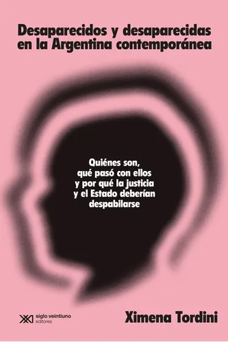 Desaparecidos Y Desaparecidas En La Argentina Contemporanea Mercadolibre