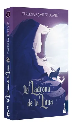 La Ladrona De La Luna (booket) / Ramirez Lomeli, Claudia | Envío gratis La Ladrona De La Luna (booket) / Ramirez Lomeli, Claudia | Envío gratis