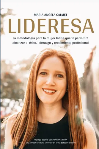 Libro: Lideresa: La Metodología Para La Mujer Latina Que Te | MercadoLibre Libro: Lideresa: La Metodología Para La Mujer Latina Que Te | MercadoLibre