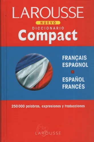 Larousse Diccionario Compact Francais Espagnol / Español Fra | Meses ... Larousse Diccionario Compact Francais Espagnol / Español Fra | Meses ...