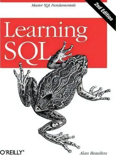 Learning Sql: Master Sql Fundamentals, De Alan Beaulieu., Vol. 1 ... Learning Sql: Master Sql Fundamentals, De Alan Beaulieu., Vol. 1 ...