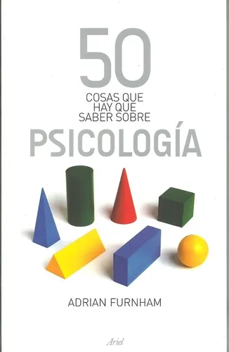 50 Cosas Que Hay Que Saber Sobre Psicologia Furnham Adria Mercadolibre