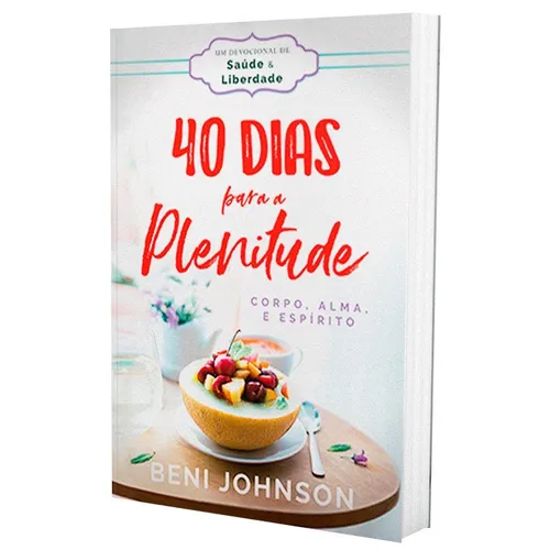 Livro 40 Dias Para A Plenitude Beni Johnson Corpo Alma Esp. | MercadoLivre Livro 40 Dias Para A Plenitude Beni Johnson Corpo Alma Esp. | MercadoLivre