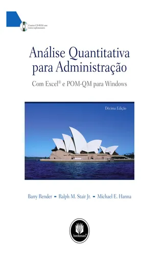 Análise Quantitativa Para Administração Com Excel E Pom Qm Para Windows ... Análise Quantitativa Para Administração Com Excel E Pom Qm Para Windows ...