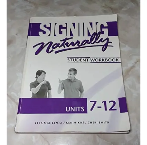 Signing Naturally Student Workbook, Units 7-12 | Envío gratis