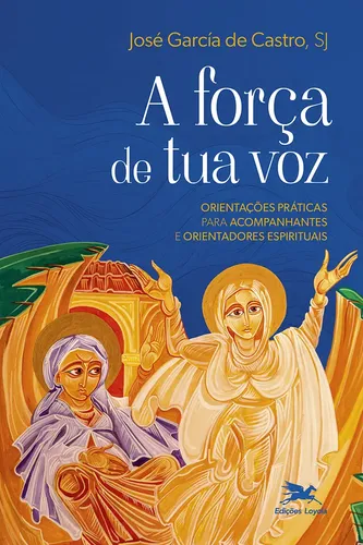 Livro A Força De Tua Voz - Orientações Práticas Para Acom... | MercadoLivre