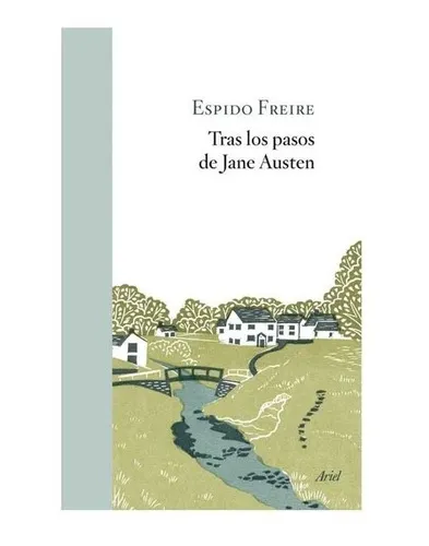 Tras Los Pasos De Jane Austen: Tras Los Pasos De Jane Austen, De Espido ... Tras Los Pasos De Jane Austen: Tras Los Pasos De Jane Austen, De Espido ...