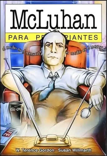 Mcluhan Para Principiantes De Gordon Willmarth Editorial Era