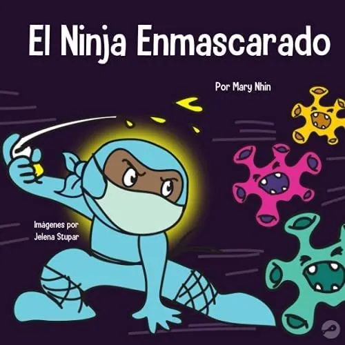Libro El Ninja Enmascarado Un Libro Para Niños Sobre La Bo Cuotas