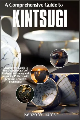 Libro: Um Guia Abrangente Para Kintsugi: Um Guia Para Inicia | Frete grátis Libro: Um Guia Abrangente Para Kintsugi: Um Guia Para Inicia | Frete grátis