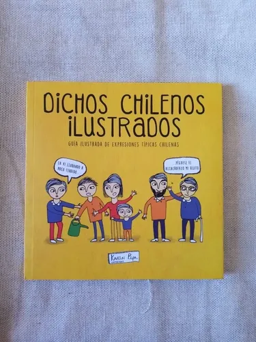 Dichos Chilenos Ilustrado. Libro Gráfico A Color | Cuotas sin interés
