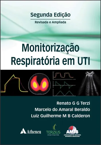 Monitorização respiratória em UTI, de Terzi, Renato G. G.. Editorial ... Monitorização respiratória em UTI, de Terzi, Renato G. G.. Editorial ...