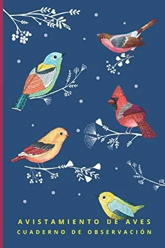 Libro: Avistamiento De Aves | Cuaderno De Observación: | Un | Cuotas ... Libro: Avistamiento De Aves | Cuaderno De Observación: | Un | Cuotas ...