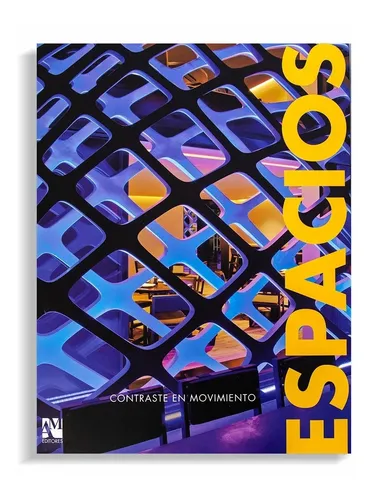 Espacios. Contraste En Movimiento | Meses sin interés Espacios. Contraste En Movimiento | Meses sin interés