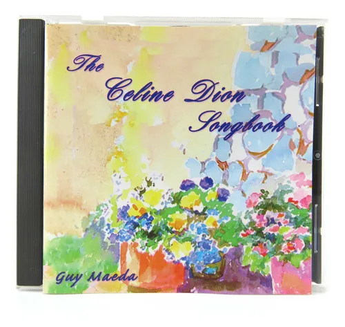 Cd 179 Guy Maeda -- The Celine Dion Songbook Cd 179 Guy Maeda -- The Celine Dion Songbook