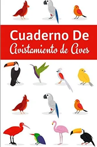 Libro: Cuaderno De Avistamiento De Aves: Es Un Cuaderno Con | Cuotas ... Libro: Cuaderno De Avistamiento De Aves: Es Un Cuaderno Con | Cuotas ...