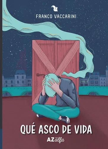 Que Asco De Vida, de Franco Vaccarini. Editorial AZ Editora, tapa ... Que Asco De Vida, de Franco Vaccarini. Editorial AZ Editora, tapa ...
