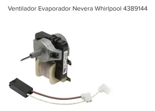 Ventilador Evaporador Nevera Whirlpool 4389144 Original | MercadoLibre