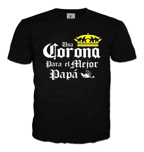 Playera Dia Del Padre Papa Se Merece Una Corona Papa 20 | Meses sin interés