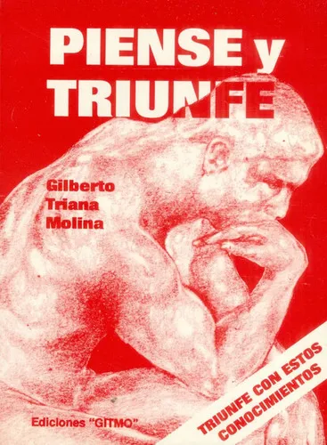 Piense Y Triunfe, De Gilberto Triana Molina. Editorial Adiec, Tapa ... Piense Y Triunfe, De Gilberto Triana Molina. Editorial Adiec, Tapa ...
