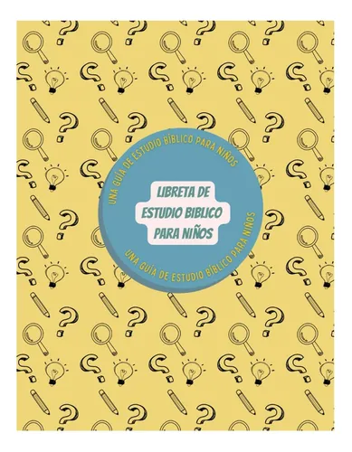 Libro: Libreta De Estudio Biblico Para Niños: Una Guía De | Cuotas sin ... Libro: Libreta De Estudio Biblico Para Niños: Una Guía De | Cuotas sin ...