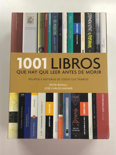 1001 Libros Qué Hay Que Leer Antes De Morir - Grijalbo 1001 Libros Qué Hay Que Leer Antes De Morir - Grijalbo