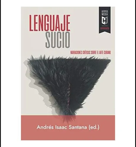 Lenguaje Sucio (tomo Ii): Narraciones Críticas Sobre El Arte | Cuotas ... Lenguaje Sucio (tomo Ii): Narraciones Críticas Sobre El Arte | Cuotas ...