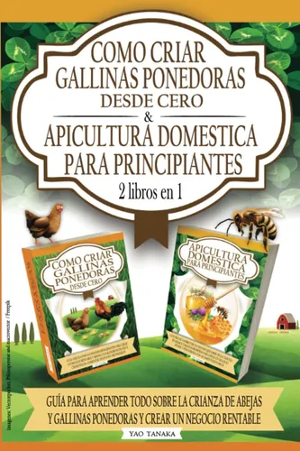 Libro: 2 Libros En 1: Como Criar Gallinas Ponedoras Desde Ce | Meses ... Libro: 2 Libros En 1: Como Criar Gallinas Ponedoras Desde Ce | Meses ...