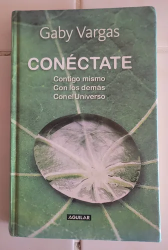 Libro Conectate, Contigo Mismo, Con Los Demás, Con El Unive | Meses sin ... Libro Conectate, Contigo Mismo, Con Los Demás, Con El Unive | Meses sin ...